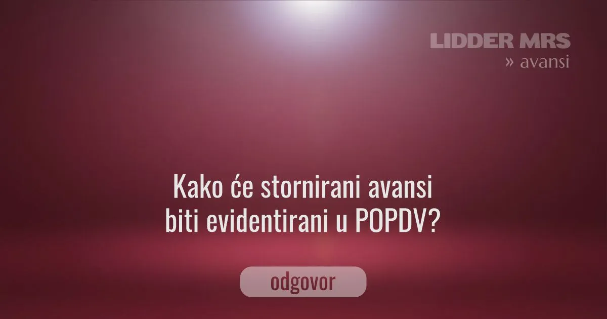 Kako će biti evidentirani stornirani avansi u POPDV? - Program za ...